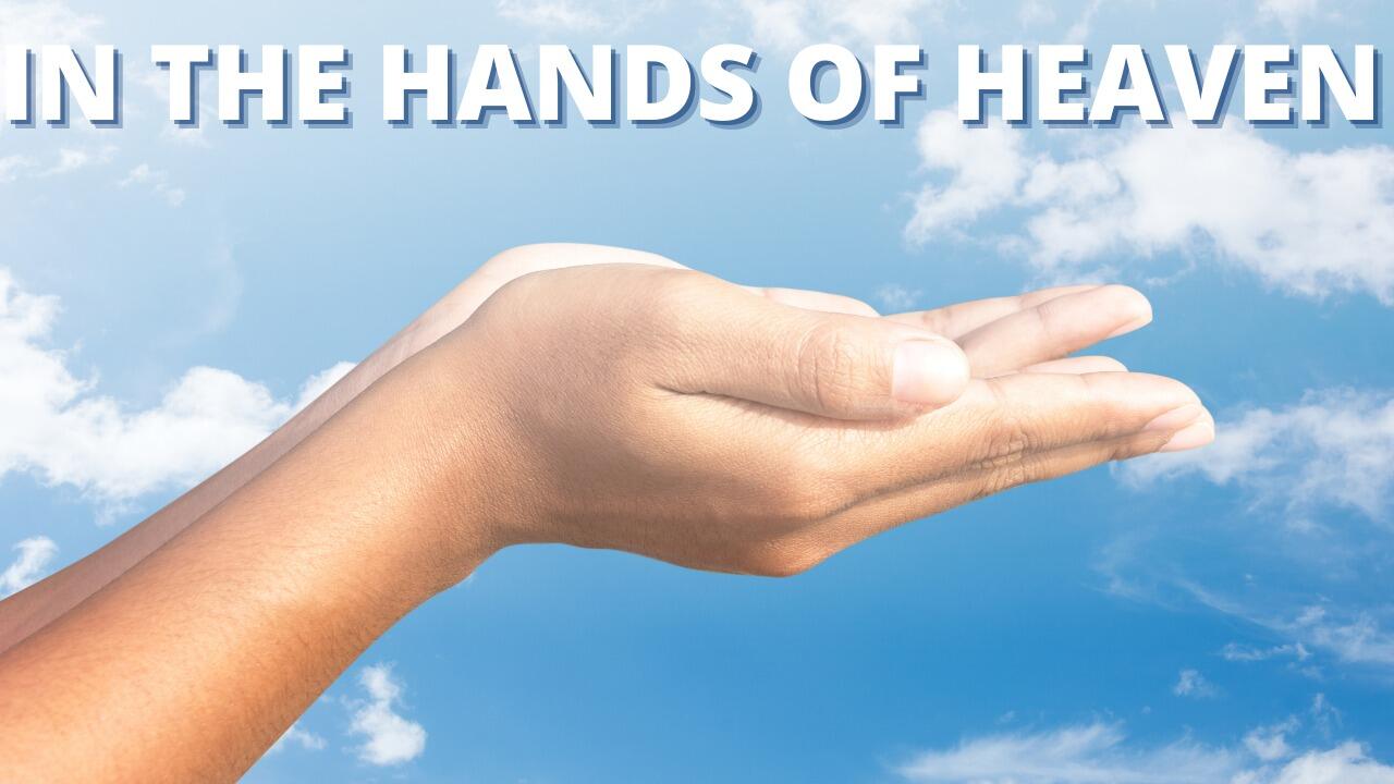 IN THE HANDS OF HEAVEN (VIDEO) - Rabbi Pini Dunner