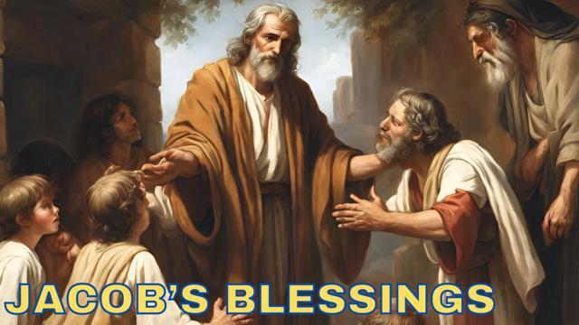JACOB'S BLESSINGS - Rabbi Pini Dunner