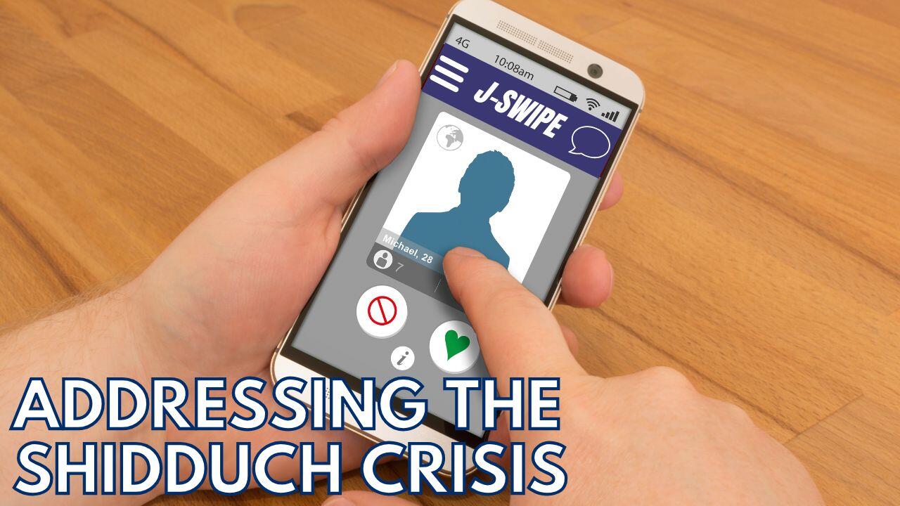 ADDRESSING THE SHIDDUCH CRISIS - Rabbi Pini Dunner